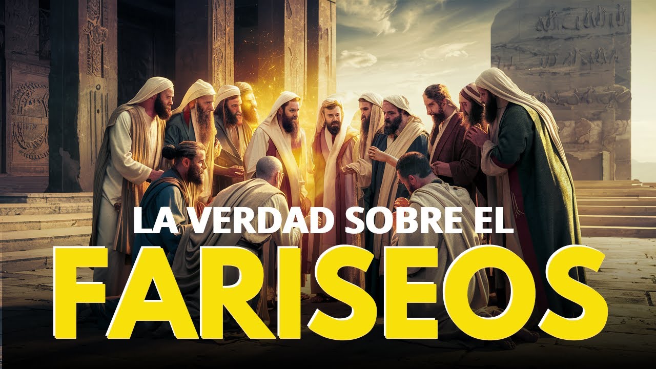 ¿QUIÉNES ERAN LOS FARISEOS Y QUÉ ENSEÑARON REALMENTE - YouTube