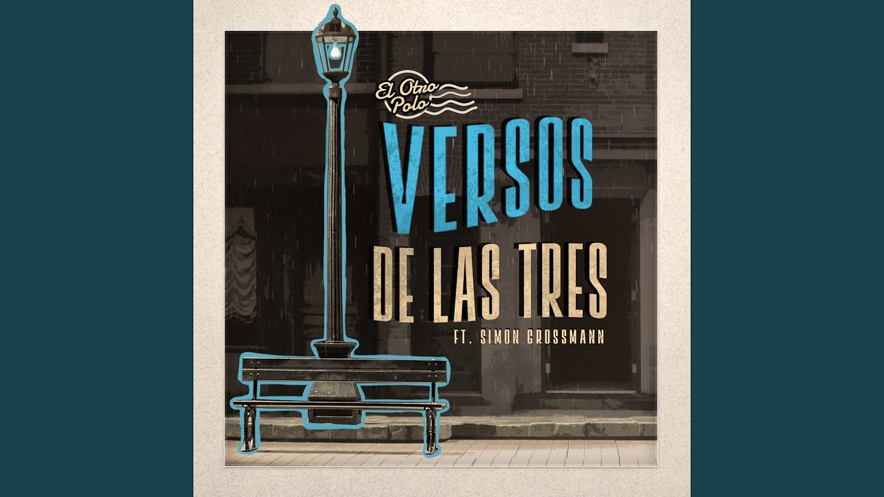 Versos de las Tres - YouTube Music