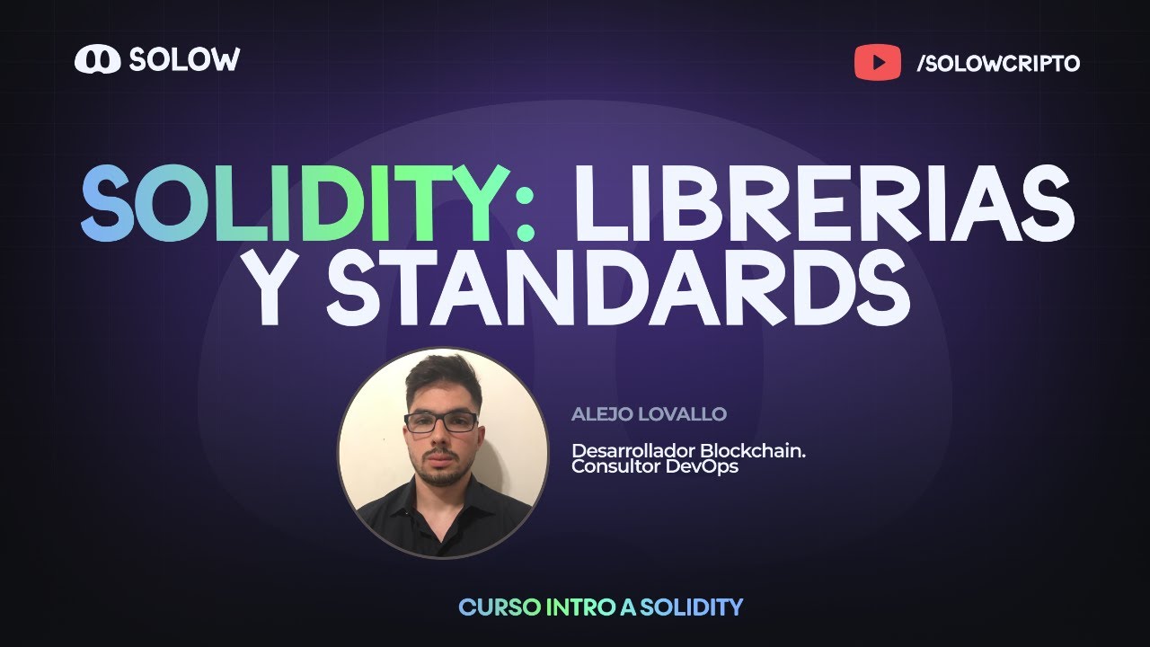 Solidity II: librerías y standards - Curso Intro a Solidity - Clase 6 - YouTube