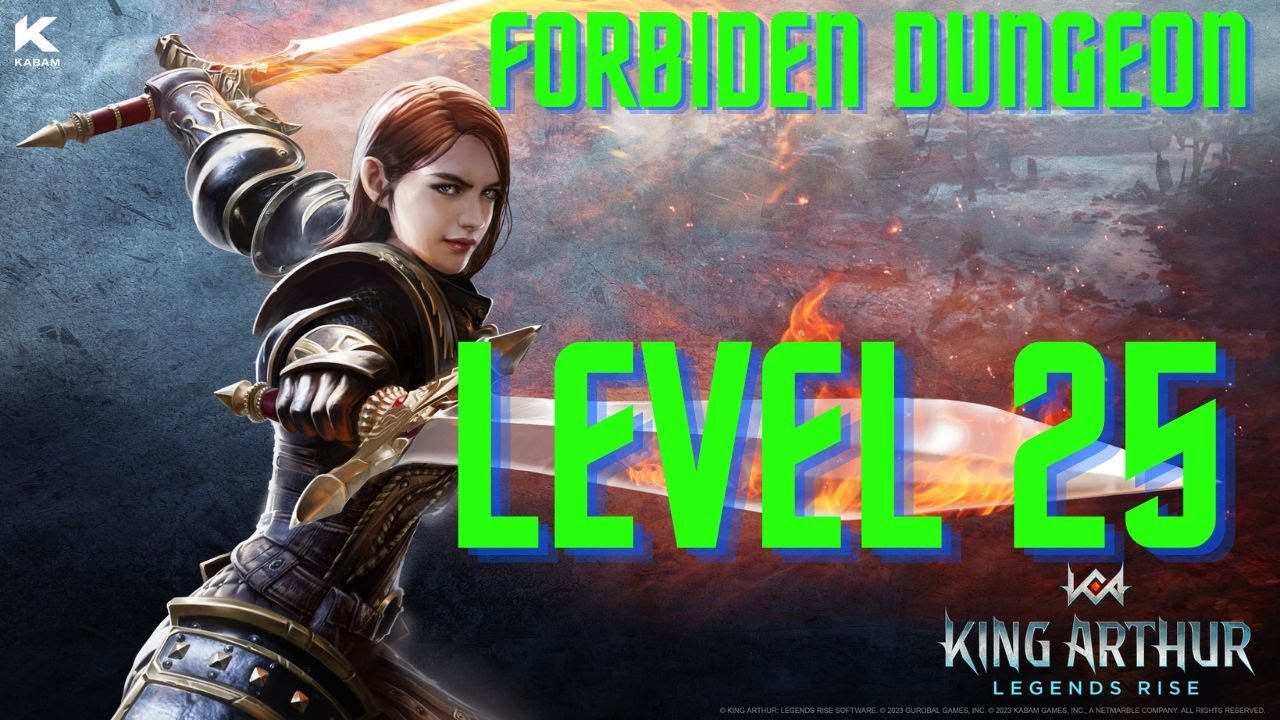 KING ARTHUR *FORBIDEN DUNGEON*LEVEL 25 - YouTube