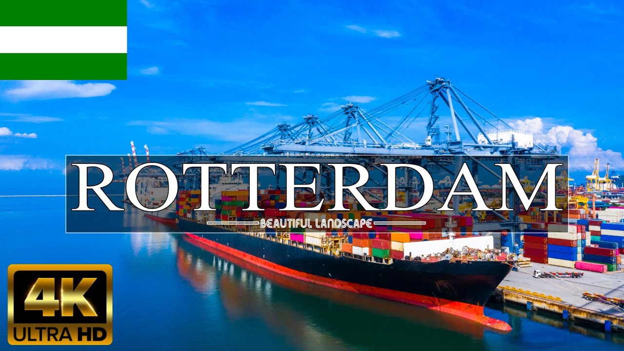 FLYING OVER ROTTERDAM 4K UHD| Top 12 beautiful places to visit in ...
