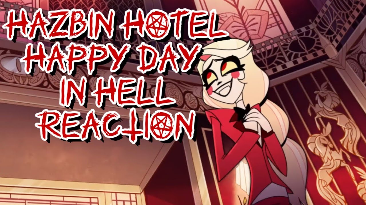 Hazbin Hotel Happy Day in Hell Reaction! 😈 - YouTube
