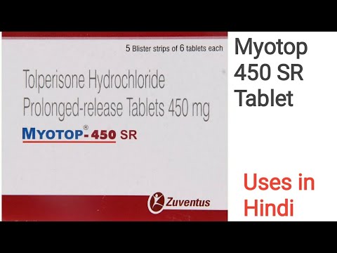 Myotop 450 SR Tablet uses in Hindi || Tolperisone Hydrochloride 450mg ...