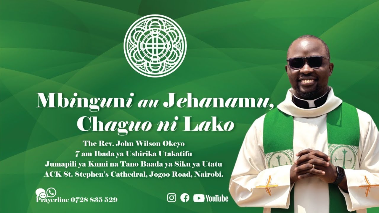 Mbinguni au Jehanamu: Chagua ni Lako | Jumapili ya 15 Baada ya Utatu ...