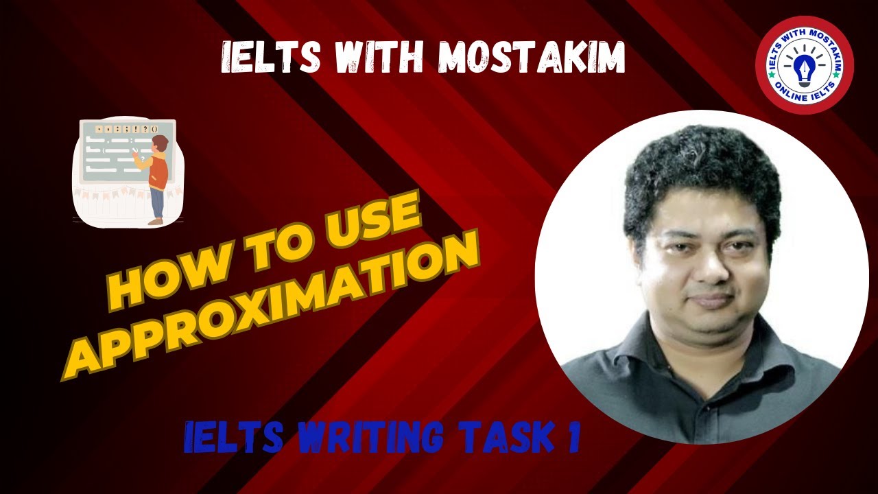 𝐇𝐨𝐰 𝐭𝐨 𝐮𝐬𝐞 𝐀𝐩𝐩𝐫𝐨𝐱𝐢𝐦𝐚𝐭𝐢𝐨𝐧. 𝐈𝐄𝐋𝐓𝐒 𝐖𝐫𝐢𝐭𝐢𝐧𝐠 𝐓𝐚𝐬𝐤 𝟎𝟏 - YouTube