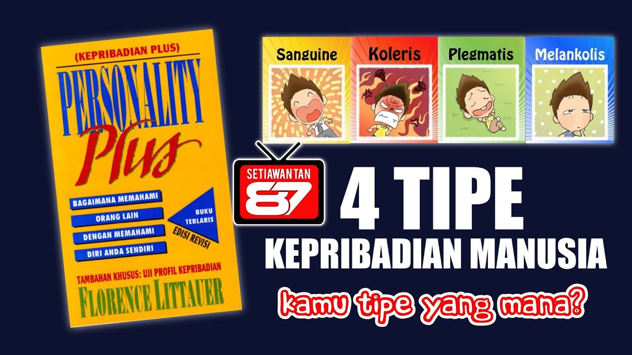 Memahami 4 Kepribadian Manusia | PERSONALITY PLUS - YouTube
