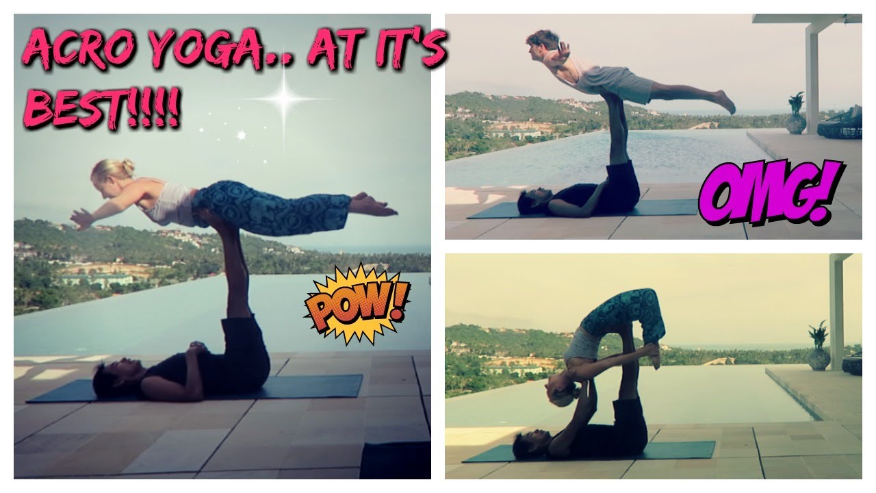 ACRO YOGA..AT IT'S BEST!!!! - YouTube