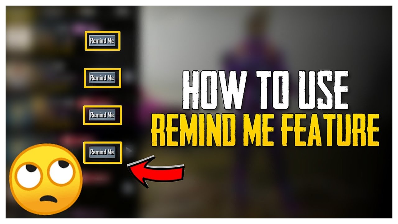 HOW TO USE REMIND ME FEATURE IN PUBG MOBILE !! - YouTube