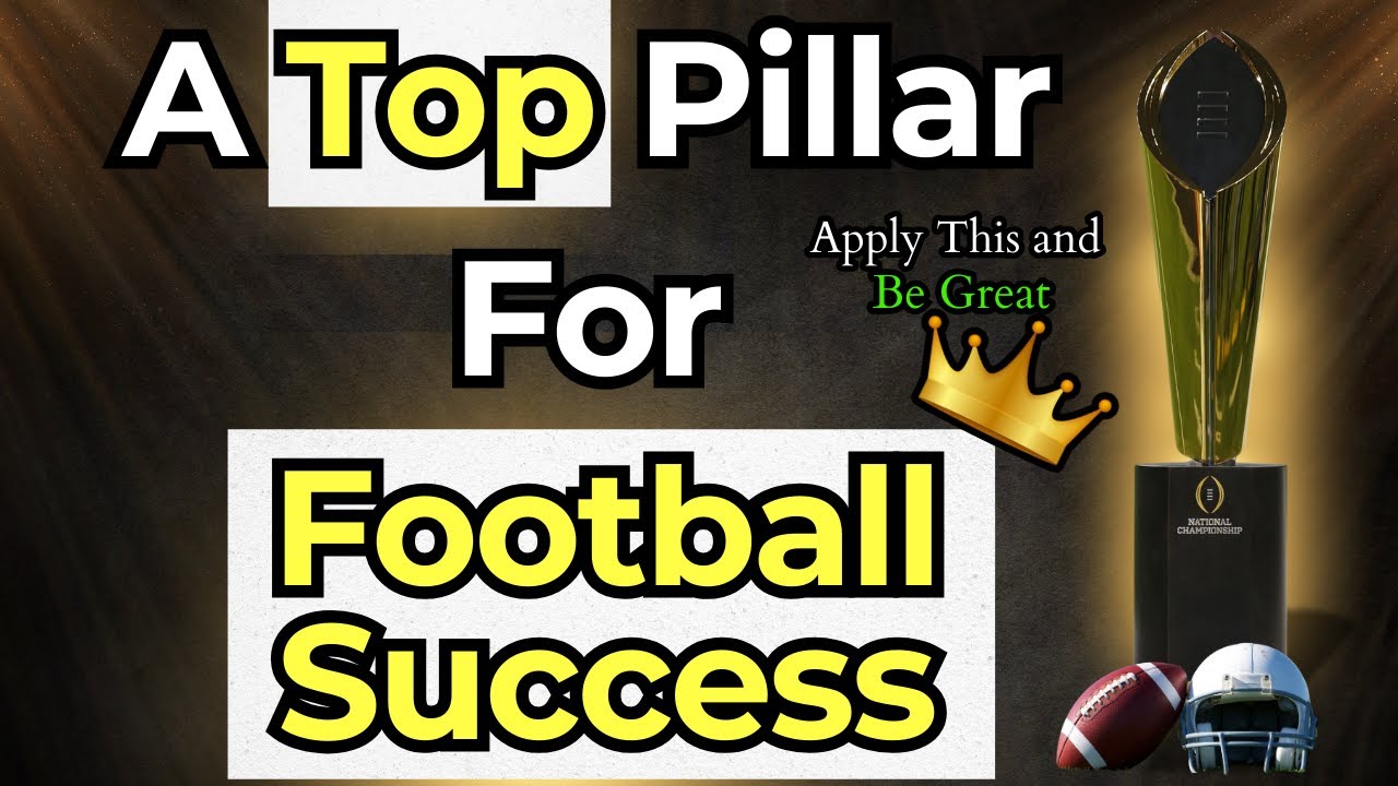 A Top Pillar For Football Success—Part 3 (Proven Methods) - YouTube