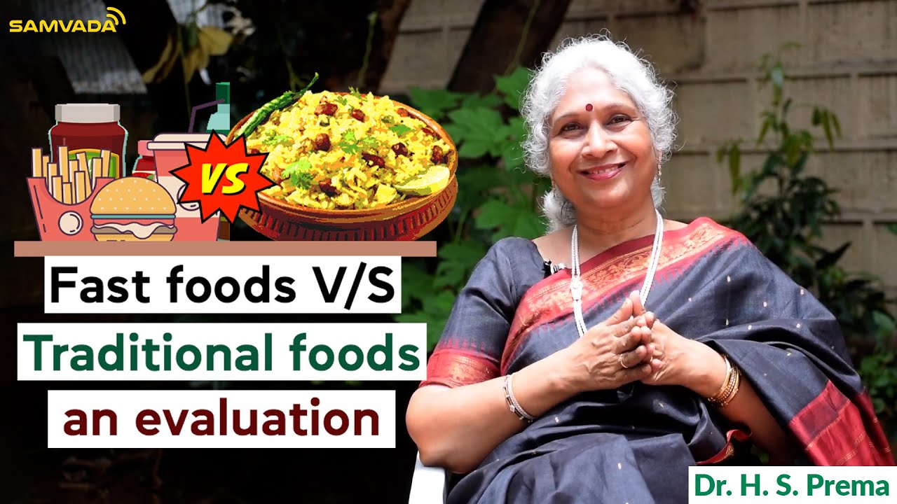 Fast foods versus traditional Foods- an evaluation | Dr. H. S. Prema ...