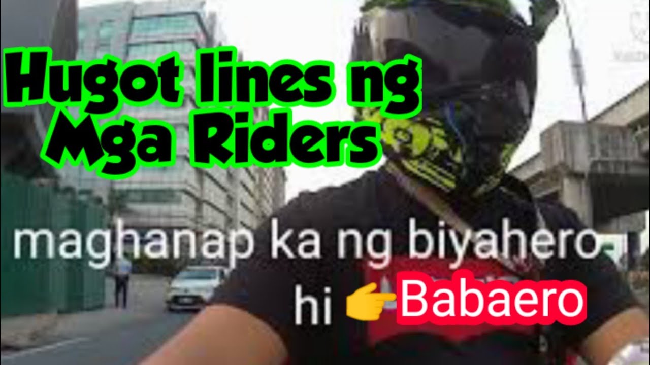 Hugot Lines ng Mga Riders | Patama Quotes | Kunting Kaalaman | Salute ...