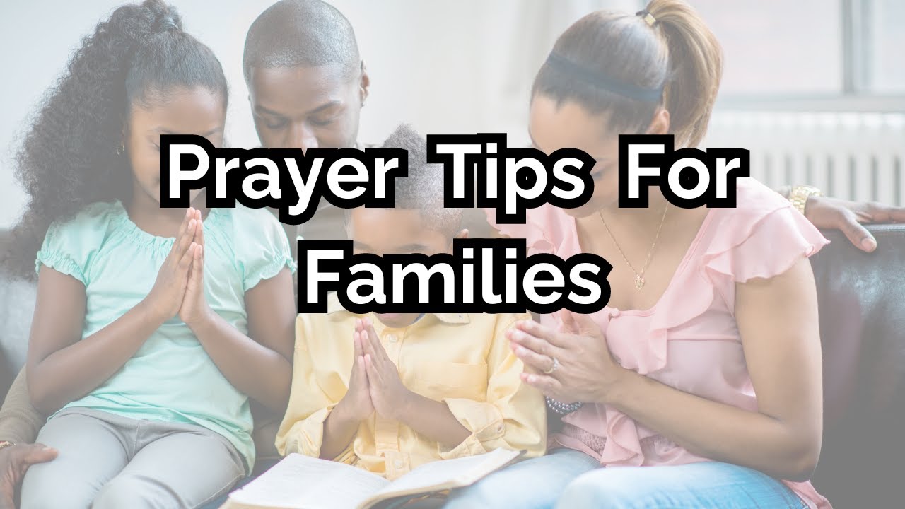 How to Improve Family Prayer Time: Effective Strategies for Success ...