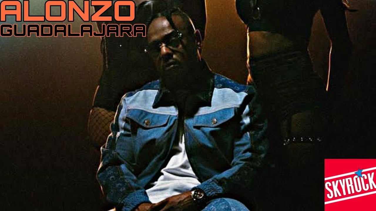 Alonzo - Guadalajara (Version Skyrock) - YouTube