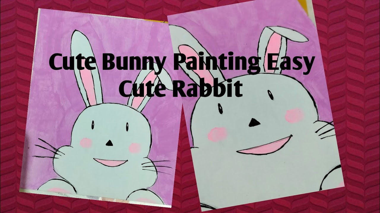 Cute Bunny Painting Easy|| Cute Rabbit - YouTube