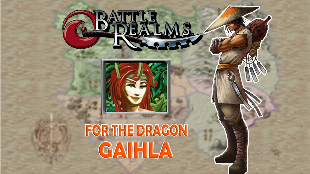 Battle Realms Kenji's Journey/Dragon - How to get Gaihla - YouTube