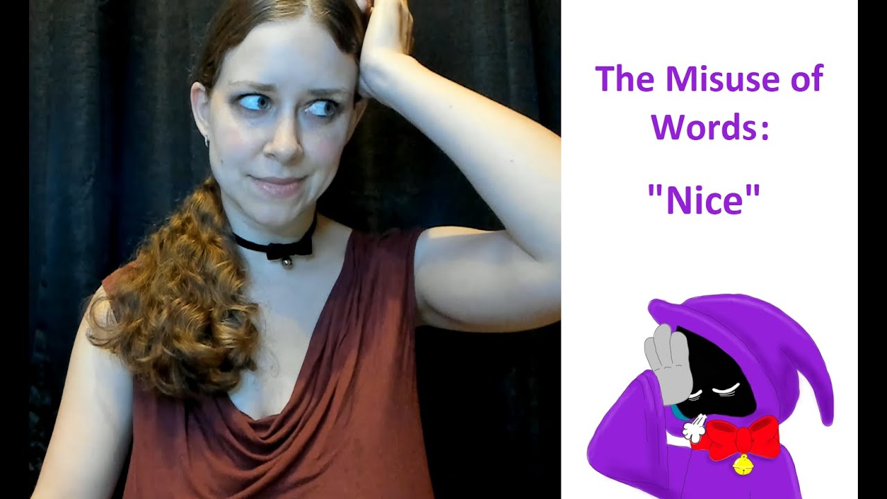 The Misuse of Words: Nice - YouTube