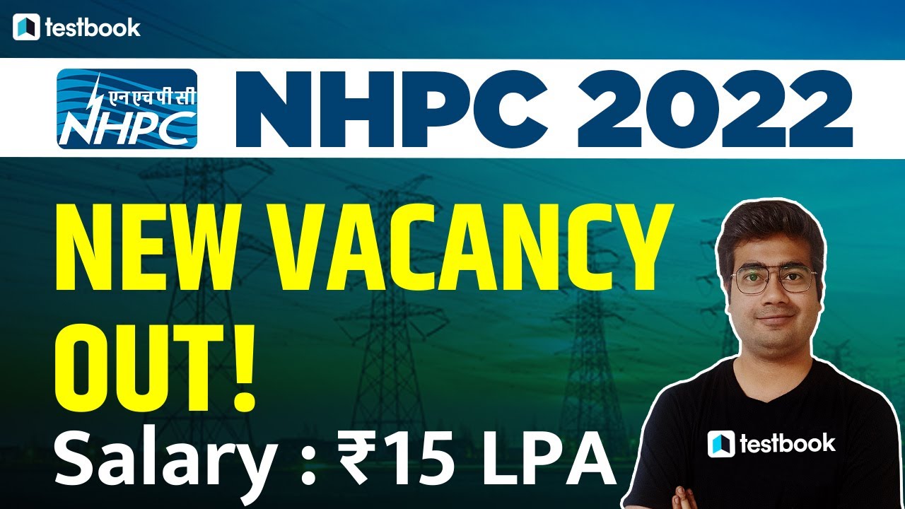 NHPC Recruitment 2021-22 | NHPC New Vacancy, Salary, Eligibility ...
