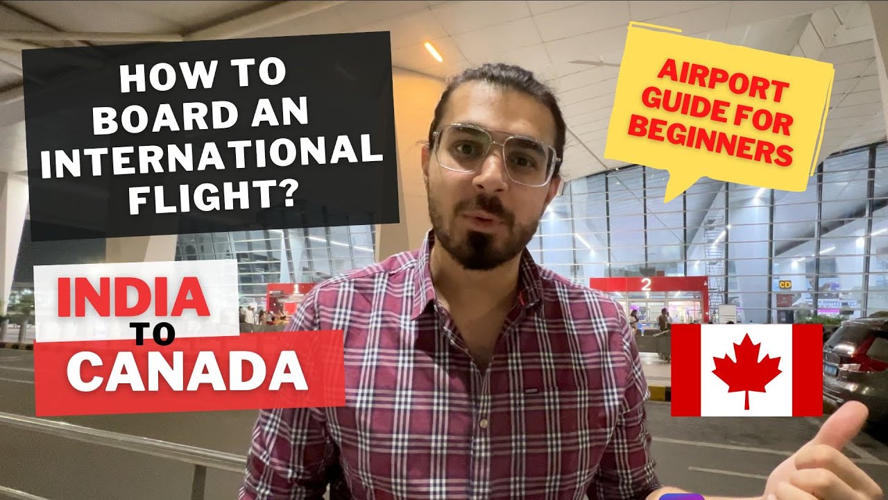 India to Canada Vlog | First International Flight Guide For The ...