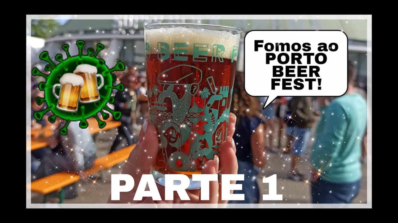 Porto Beer Fest - parte 1 - YouTube