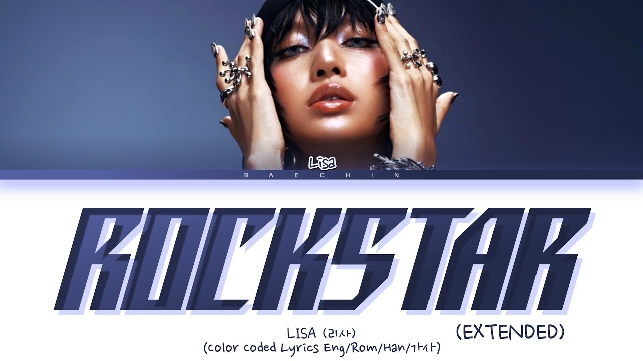 LISA Rockstar (Extended) Lyrics (Color Coded Lyrics) - YouTube