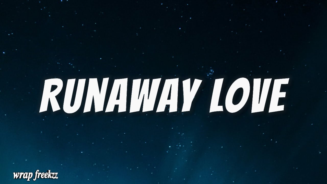 Runaway Love by Justin Bieber (lyrics) - YouTube
