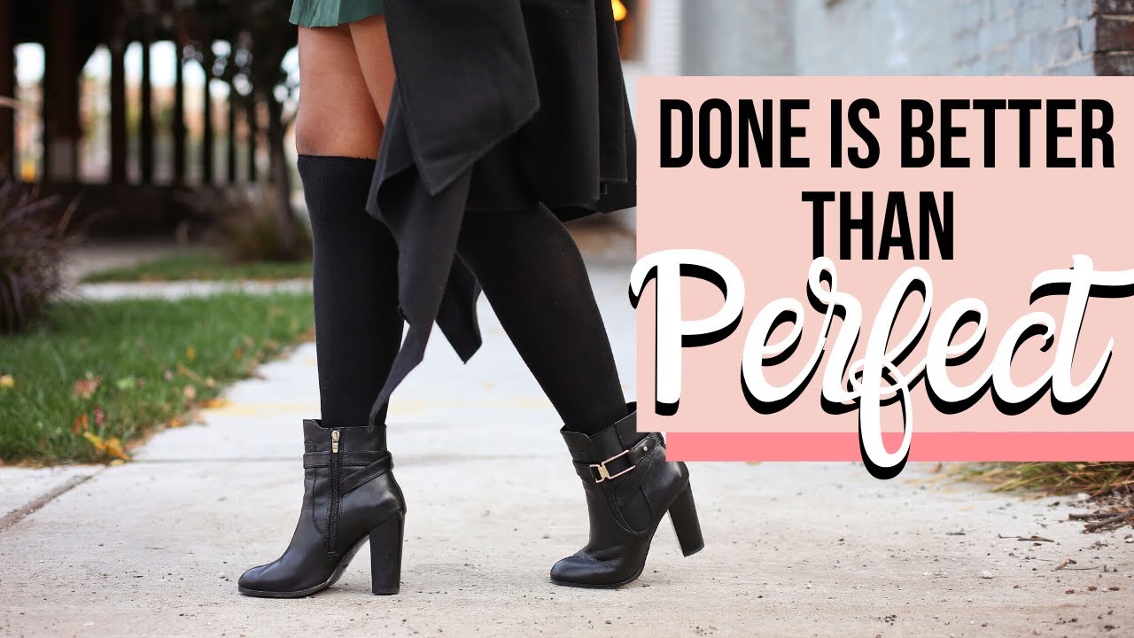 DONE Is Better Than PERFECT! | Slay Girl Slay Podcast - YouTube