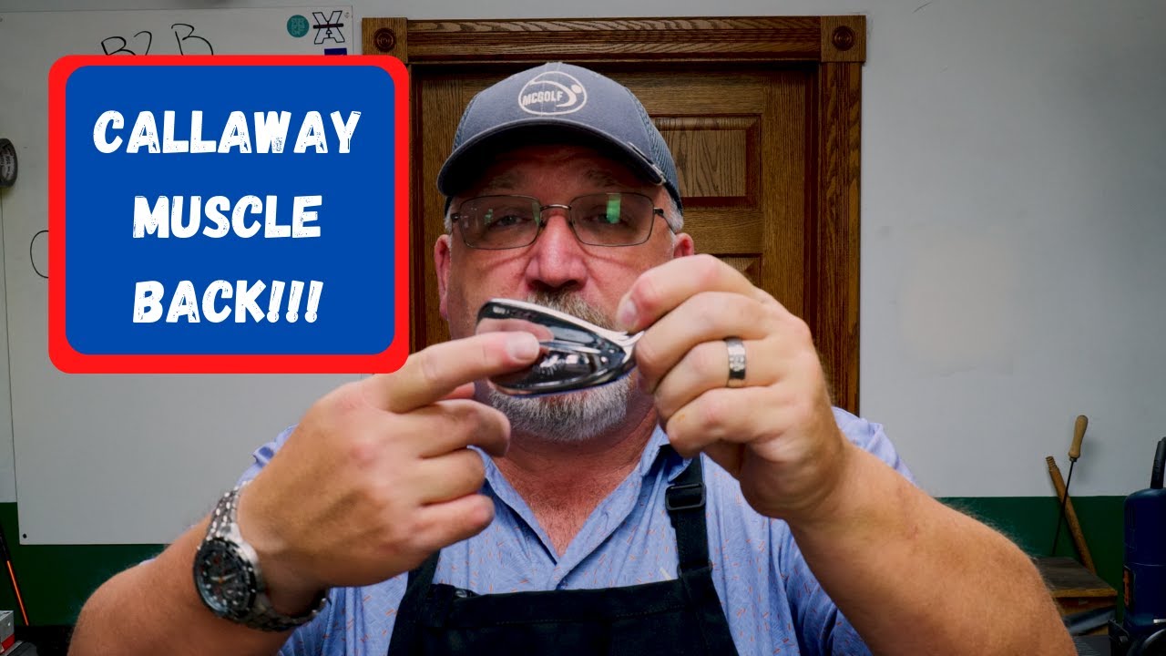 Callaway Muscle Back Repair - YouTube