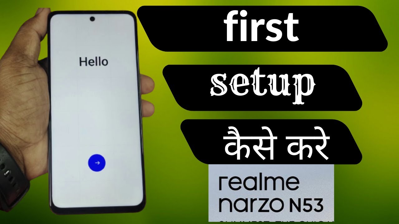 how to realme narzo n53 first setup | realme narzo n53 me first setting kaise kare first time ...