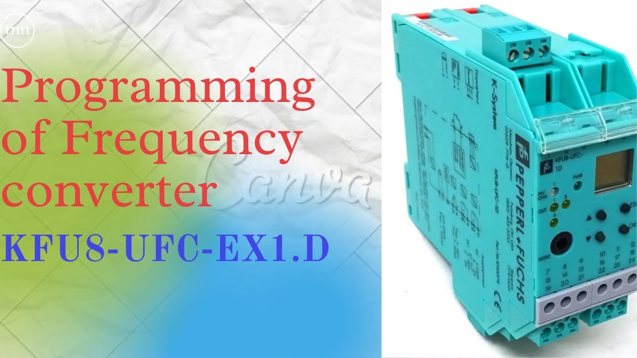 KFU8-UFC-EX1.D frequency converter. programming of frequency converter ...