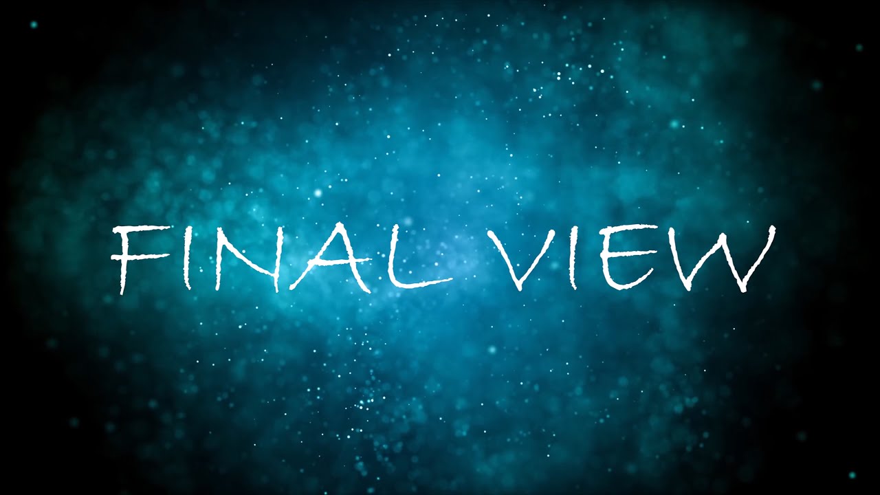 Final View - Kosmos - YouTube