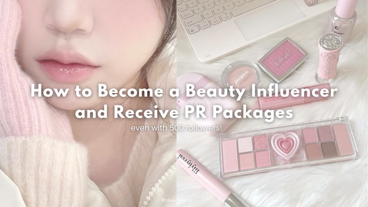 how to become a beauty influencer and receive PR packages 🌸📦 - YouTube