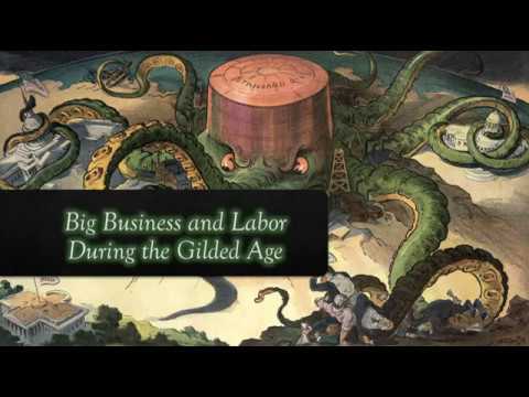 Big Business and Labor During the Gilded Age - YouTube