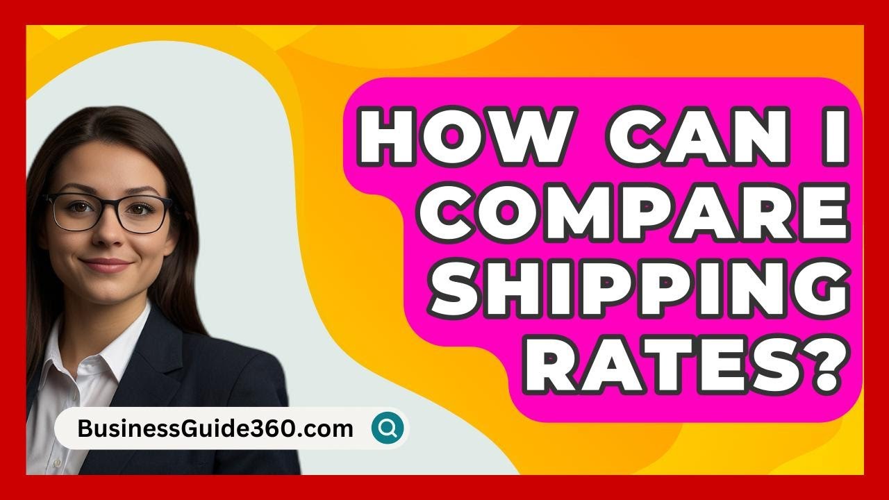 How Can I Compare Shipping Rates? - BusinessGuide360.com - YouTube