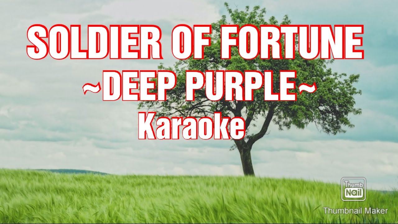 SOLDIER OF FURTUNE-Deep Purple-KARAOKE VERSION - YouTube