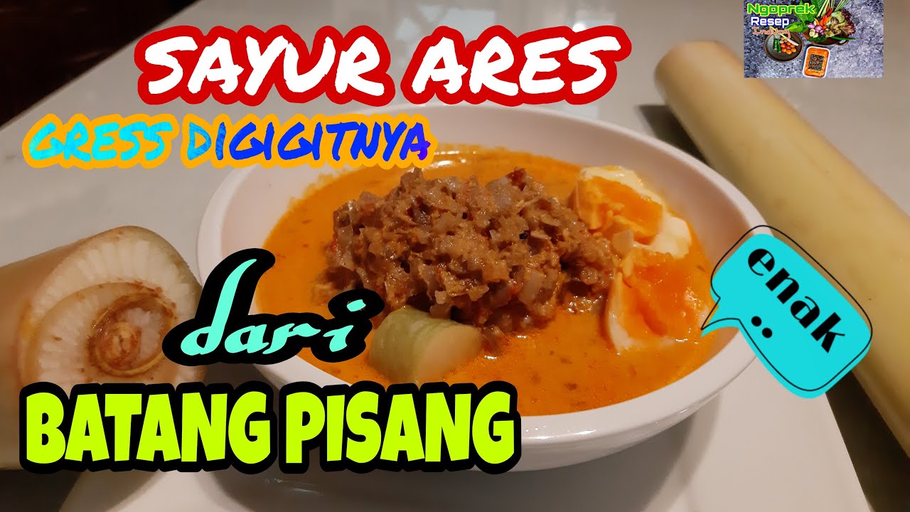 Resep dan Cara Memasak Sayur Ares khas Lombok yang Enak - YouTube