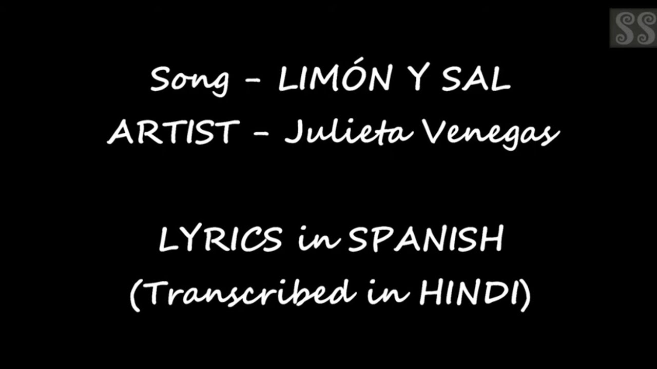 Limón y Sal - Julieta Venegas | Hindi Transcription - Spanish lyrics ...