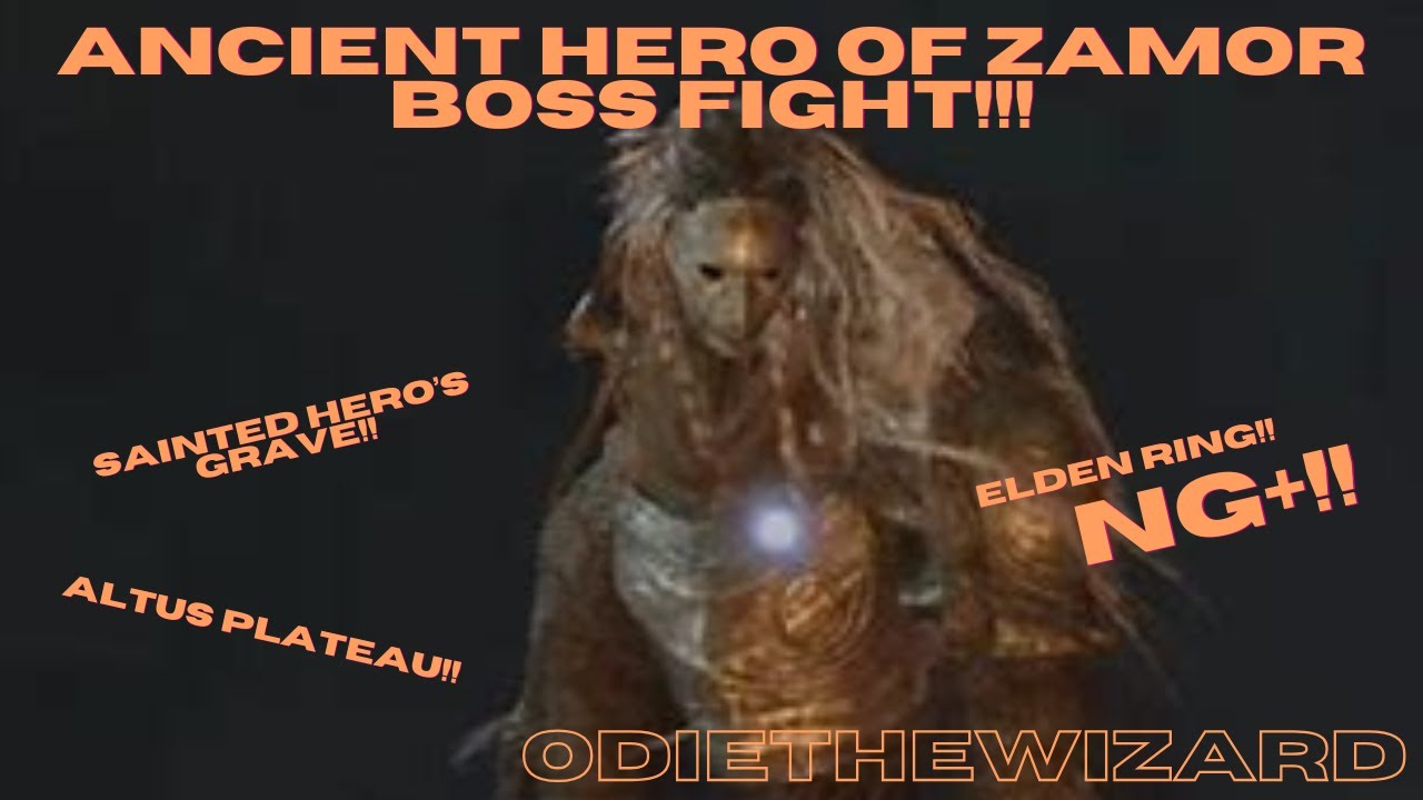 Ancient Hero of Zamor Boss Fight!! Elden Ring!! Altus Plateau!! NG+ ...