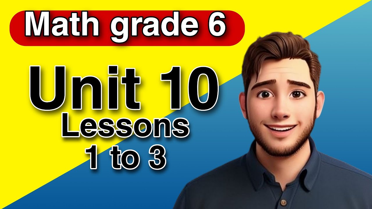 09 - Math grade(6) 2024 | unit 10 lessons 1 to 3 [ Unit Rate ] - YouTube