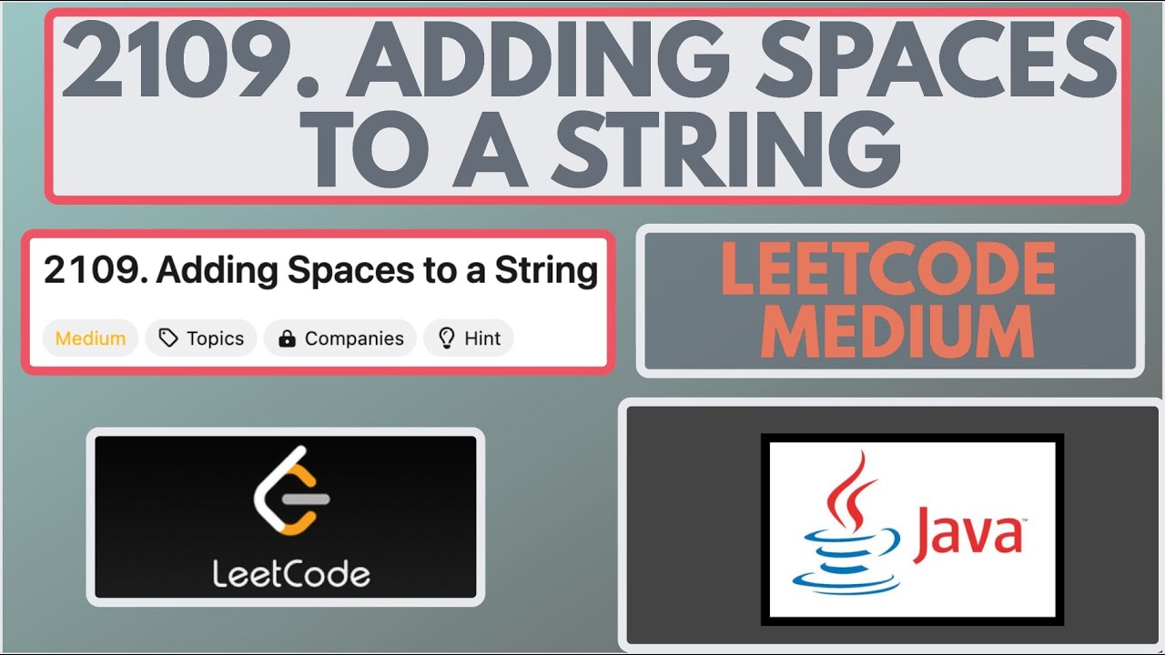Leetcode 2109 Adding Spaces To A String Medium Java Youtube 2436