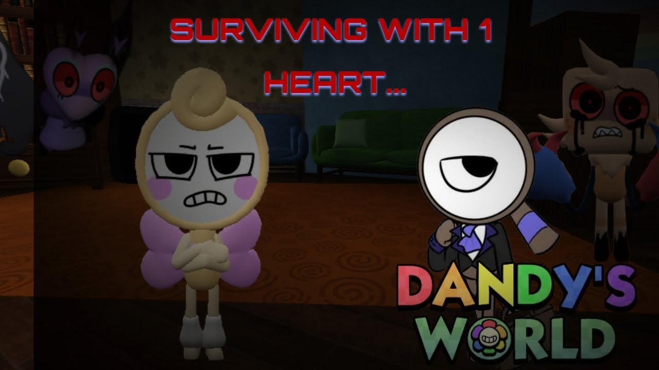 SURVIVING WITH ONLY A HEART?! DANDY'S WORLD ROBLOX - YouTube