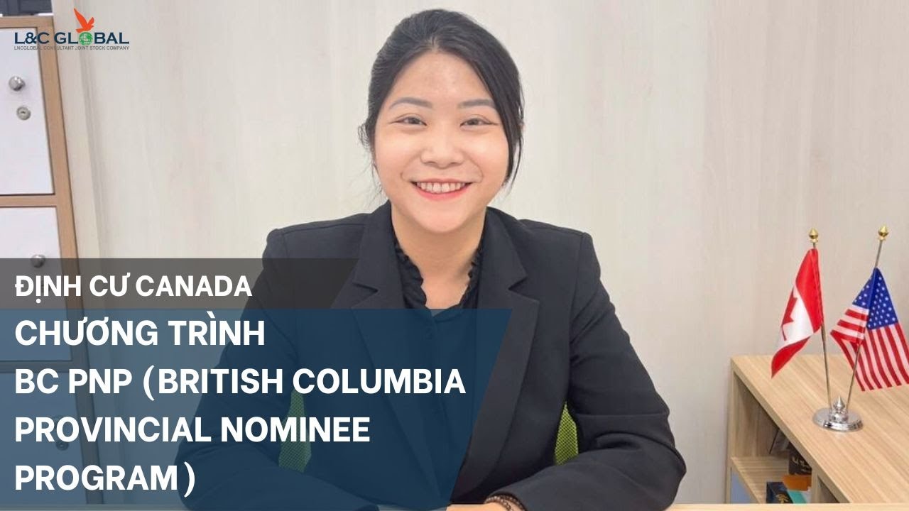 Định cư Canada - Chương trình BC PNP (British Columbia Provincial ...