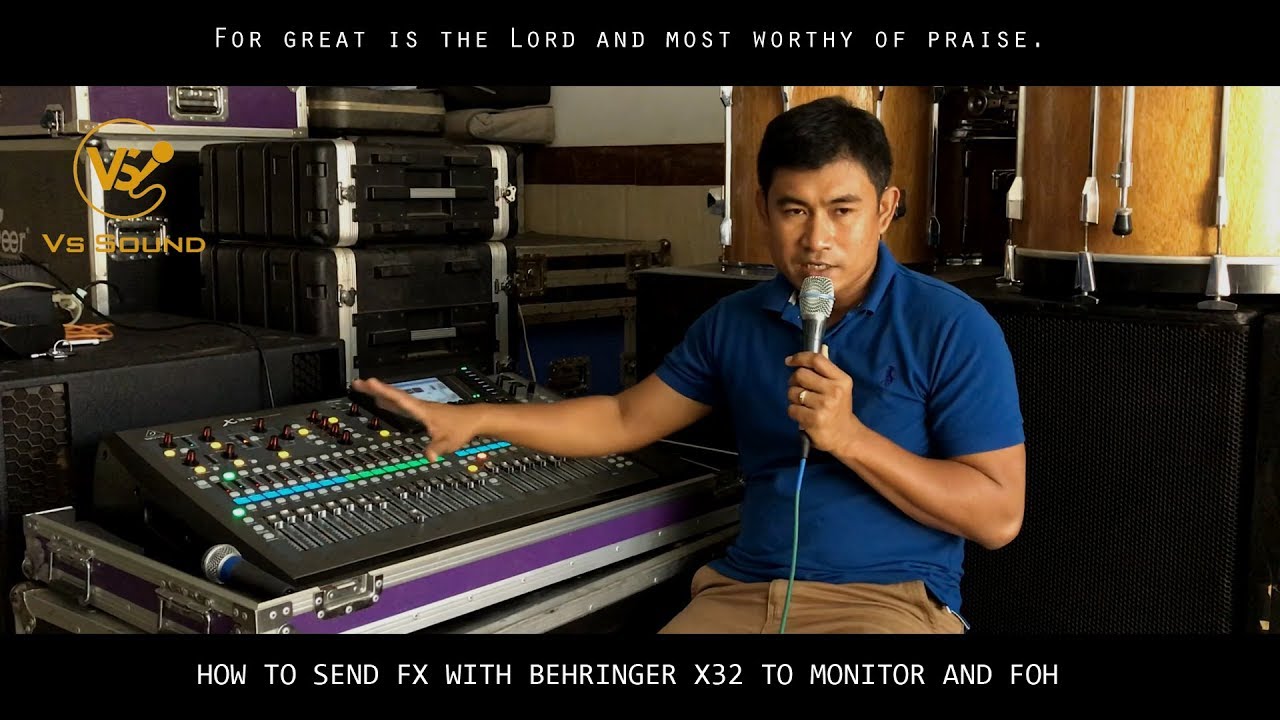 Quick Tip-Sending FX to Monitor and FOH with Behringer x32- VS SOUND ...