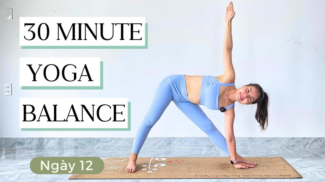 30 Phút Yoga Cân Bằng | Ngày 12 | 30-Minute Balance Yoga | Day 12 | Hye ...