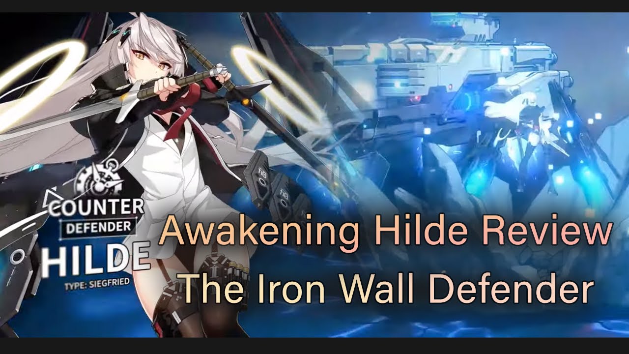 [Counter Side] Everything about Awakening Hilde and My Opinions on her ...