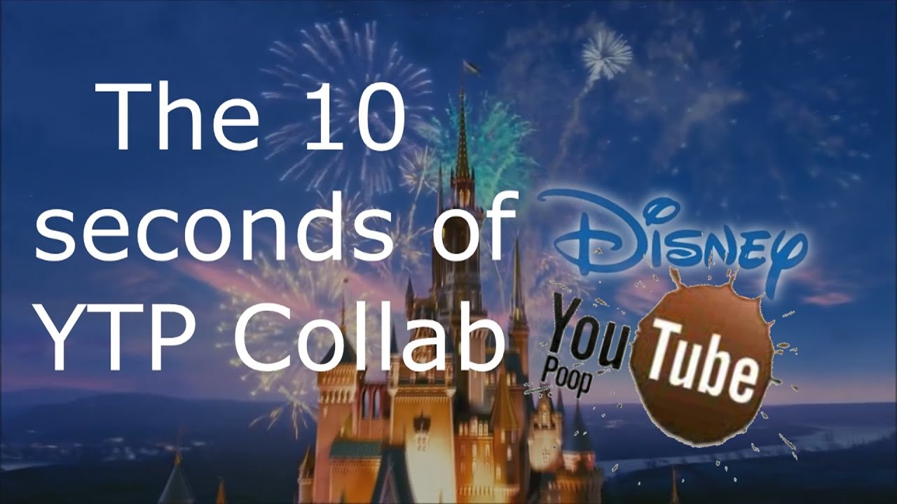 The 10 Seconds of Disney YTP Collab - YouTube