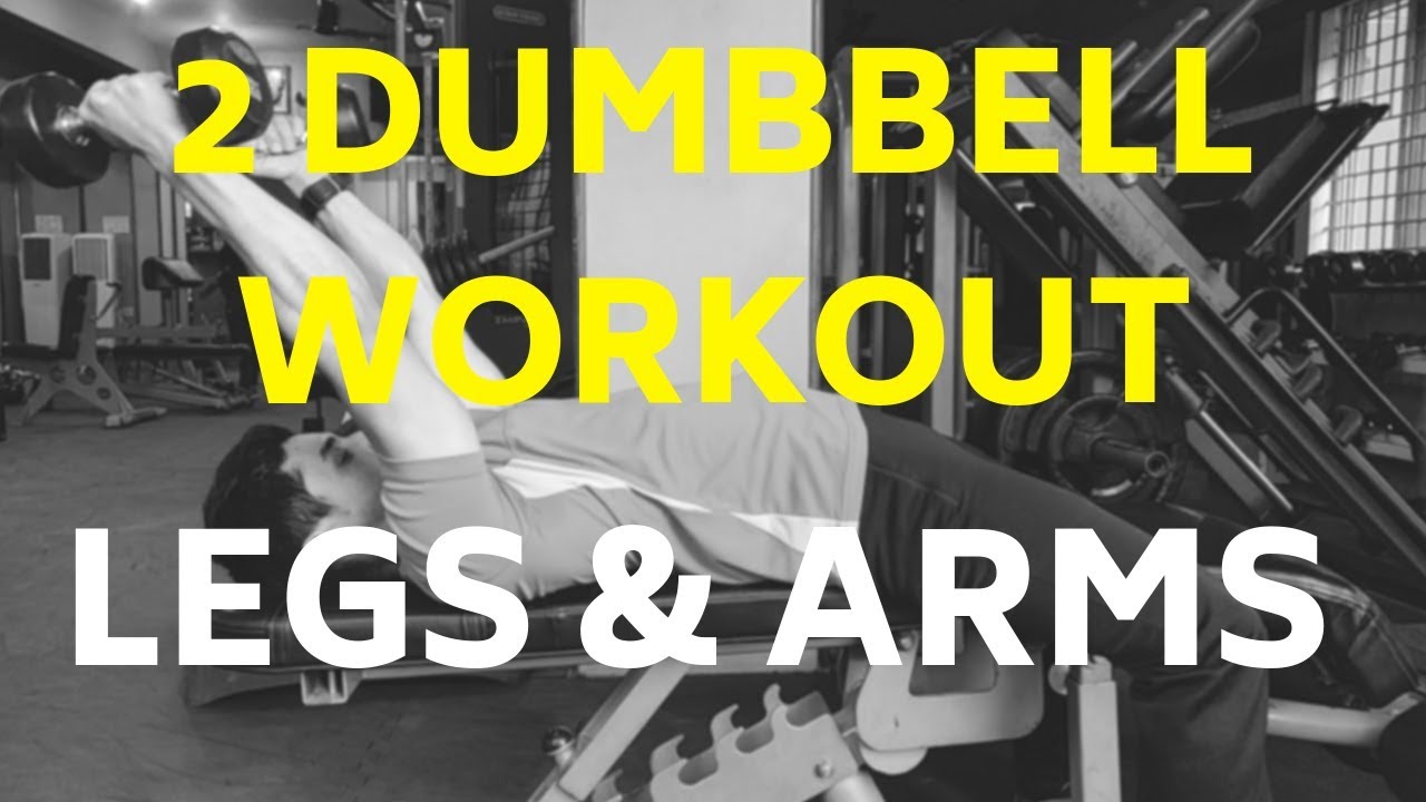 Exercises With 2 Dumbbells | PART 2: Legs And Arms Workout | DP Fitness ...