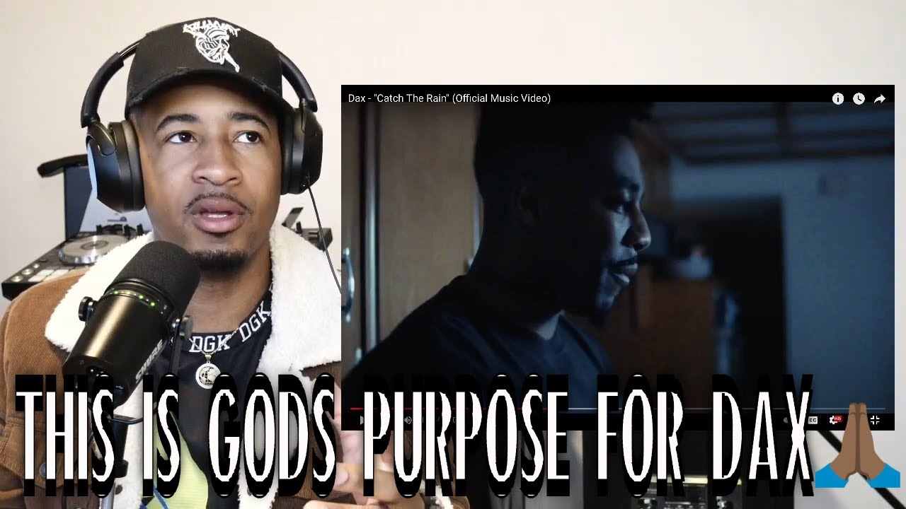 Dax - Catch The Rain (RAPPER REACTS) - YouTube