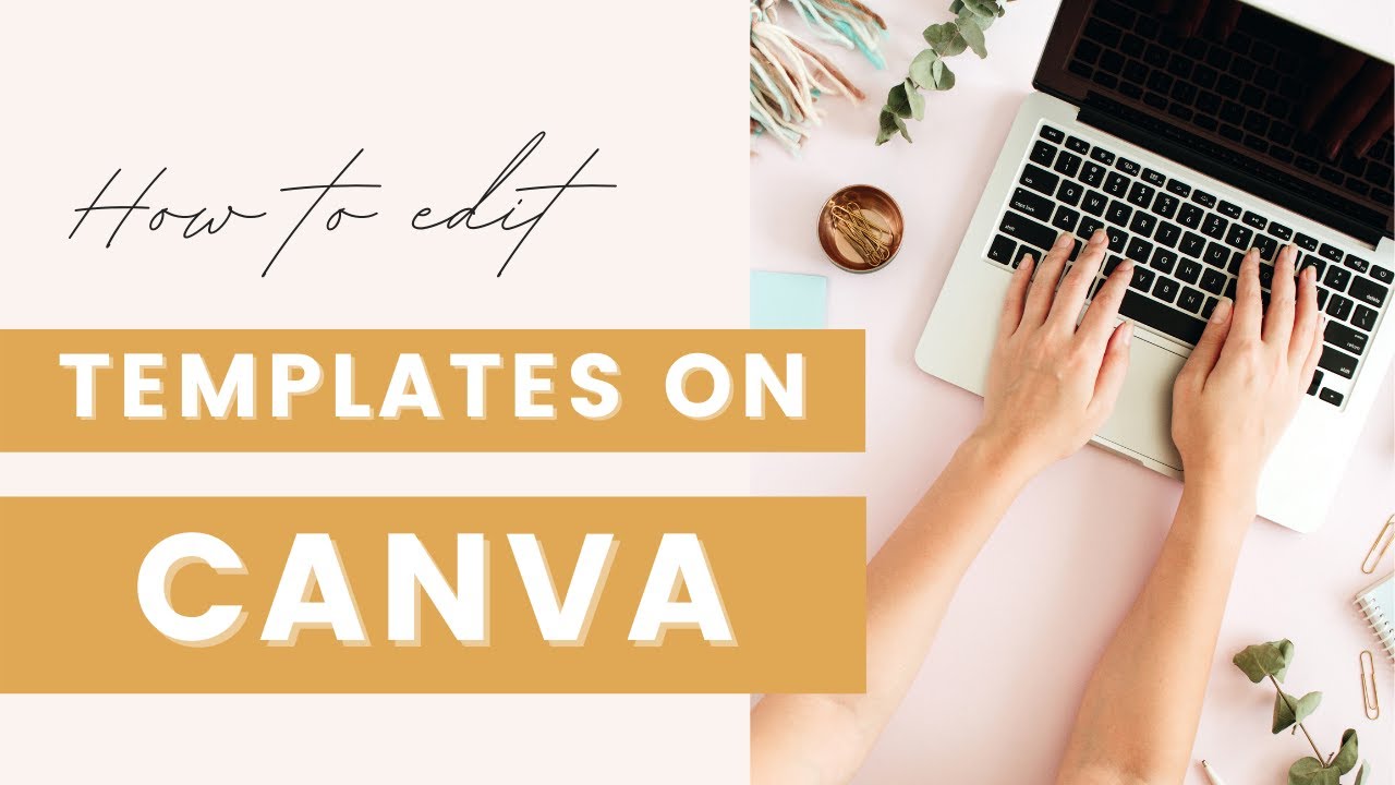 How to Edit Templates on Canva Tutorial - YouTube