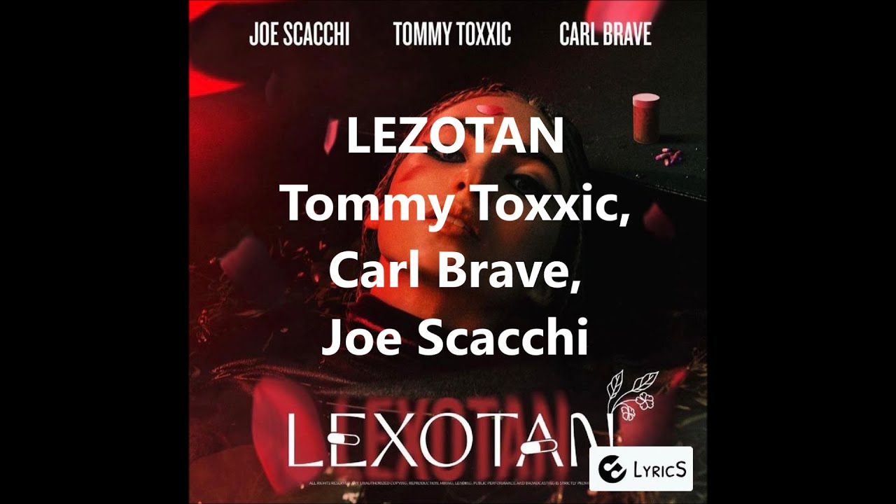 Lexotan, Tommy Toxxic - Carl Brave - Joe Scacchi (LYRICS) - YouTube