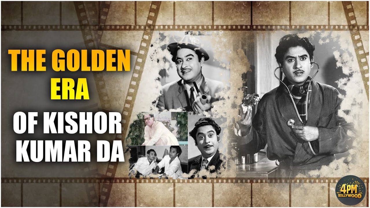 THE GOLDEN ERA OF KISHOR KUMAR DA - YouTube